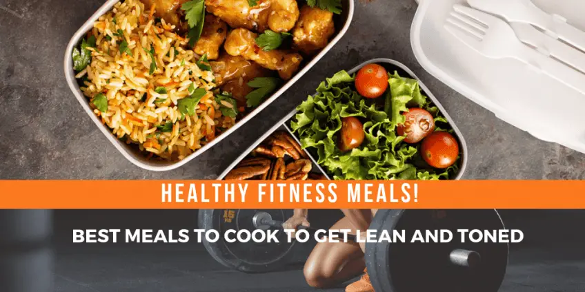 7 Nutritious Meals For Toning And Muscle Definition (Meal Prep Ideas)