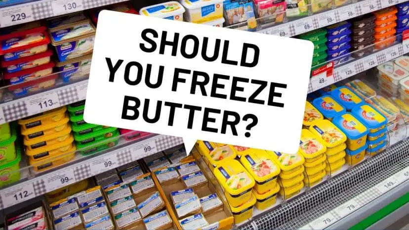 How To Freeze Butter? (Quick Tip)